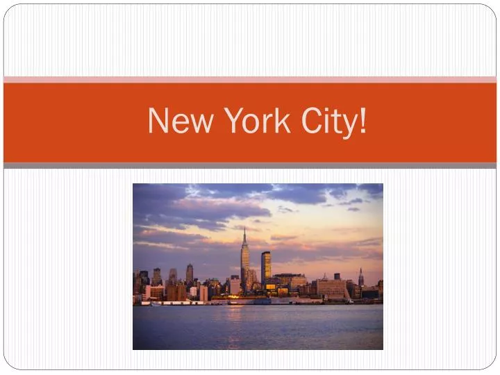PPT - New York City! PowerPoint Presentation, free download - ID:2743090