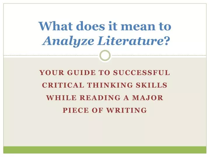 PPT - What does it mean to Analyze Literature ? PowerPoint Presentation ... PPT - What does it mean to Analyze Literature ? PowerPoint Presentation ...