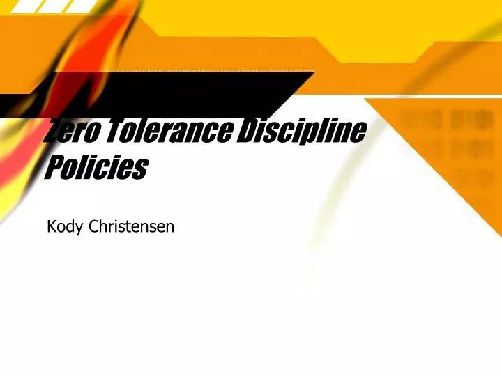 PPT - Zero Tolerance Discipline Policies PowerPoint Presentation, free ...