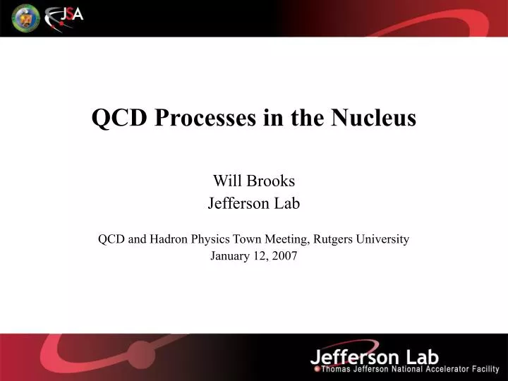 PPT - QCD Processes in the Nucleus PowerPoint Presentation, free ...