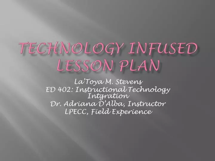 PPT - Technology infused lesson plan PowerPoint Presentation, free ...
