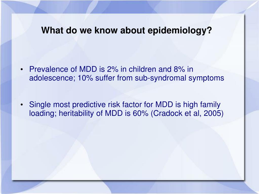PPT - Major Depressive Disorder in children and adolescents (MDD ...