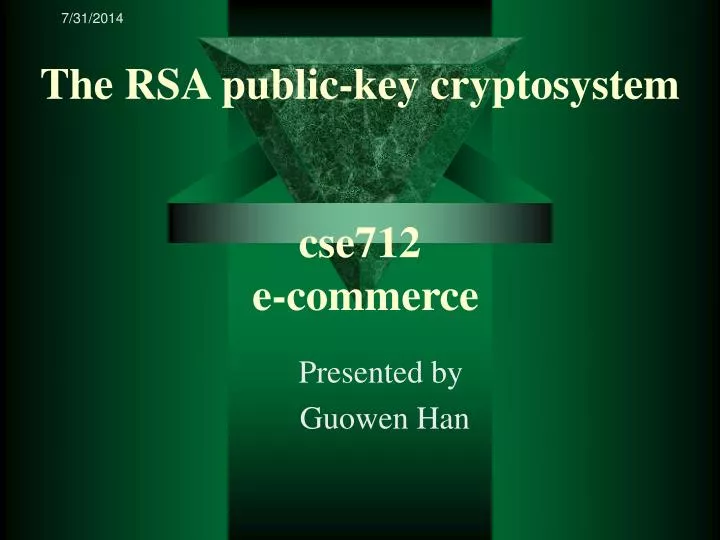 PPT - The RSA public-key cryptosystem cse712 e-commerce PowerPoint ...