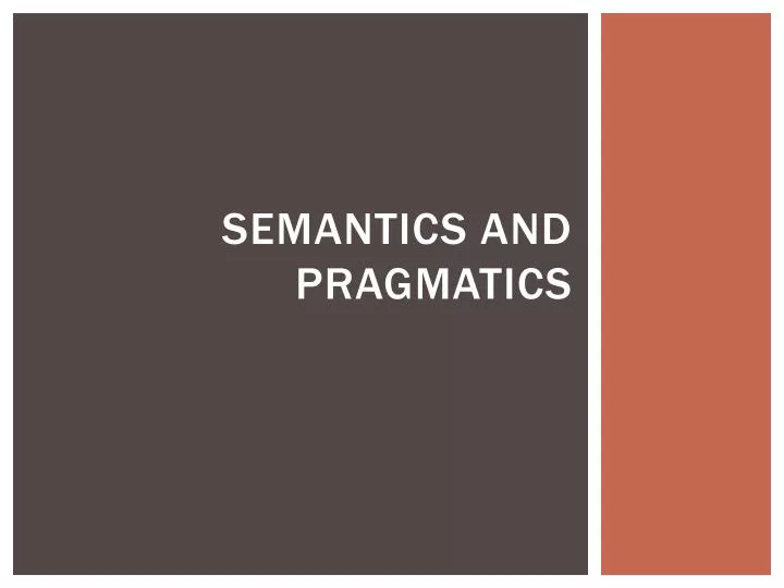 PPT - Semantics and pragmatics PowerPoint Presentation, free download ...