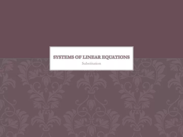 PPT - Systems of Linear Equations PowerPoint Presentation, free ...