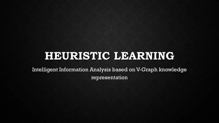 PPT - Heuristic learning PowerPoint Presentation, free download - ID ...