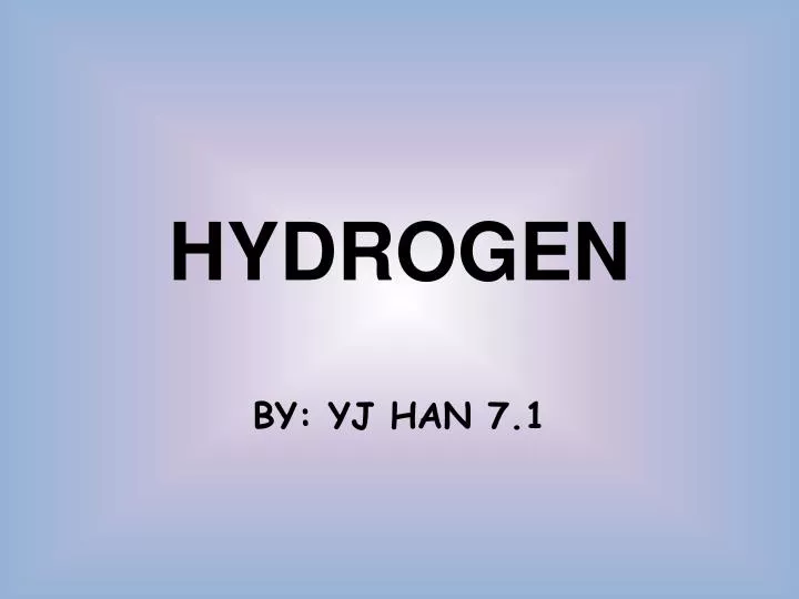 PPT - HYDROGEN PowerPoint Presentation, free download - ID:2745580