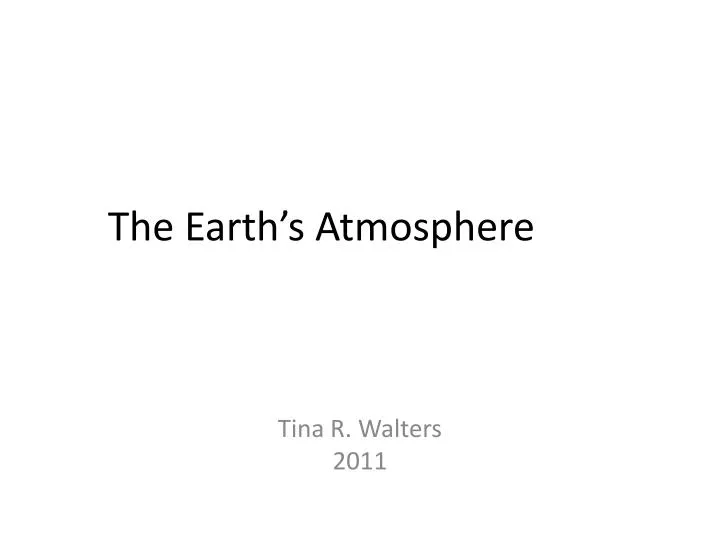 PPT - The Earth’s Atmosphere PowerPoint Presentation, free download ...