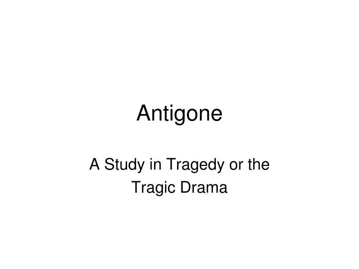 PPT - Antigone PowerPoint Presentation, free download - ID:2746687