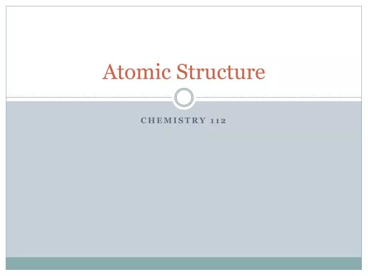 PPT - Atomic Structure PowerPoint Presentation, free download - ID:2746938