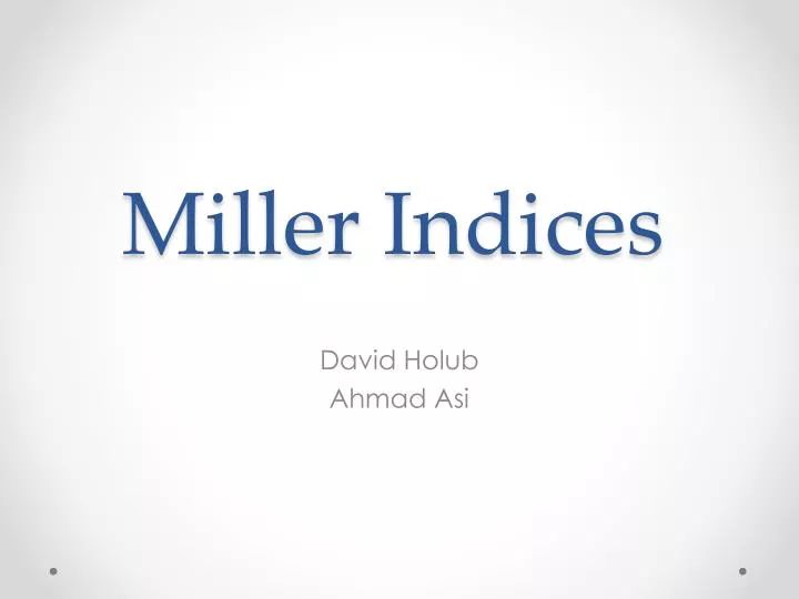 PPT - Miller Indices PowerPoint Presentation, free download - ID:2746990