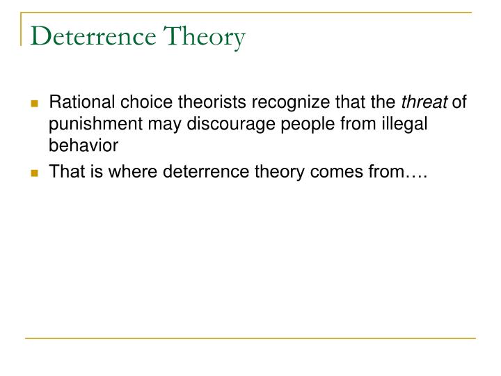 PPT - Rational Choice Theory and Deterrence Theory PowerPoint ...