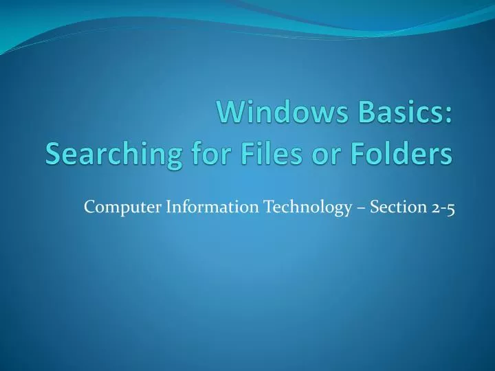 PPT - Windows Basics: Searching for Files or Folders PowerPoint ...