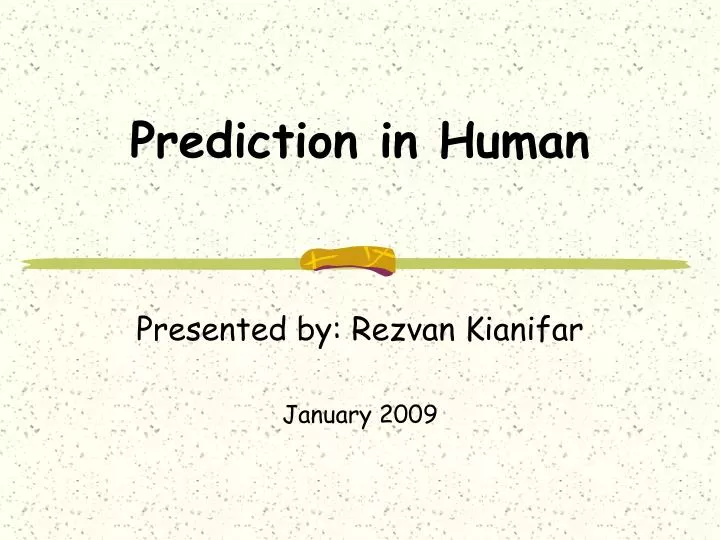 PPT - Prediction in Human PowerPoint Presentation, free download - ID ...
