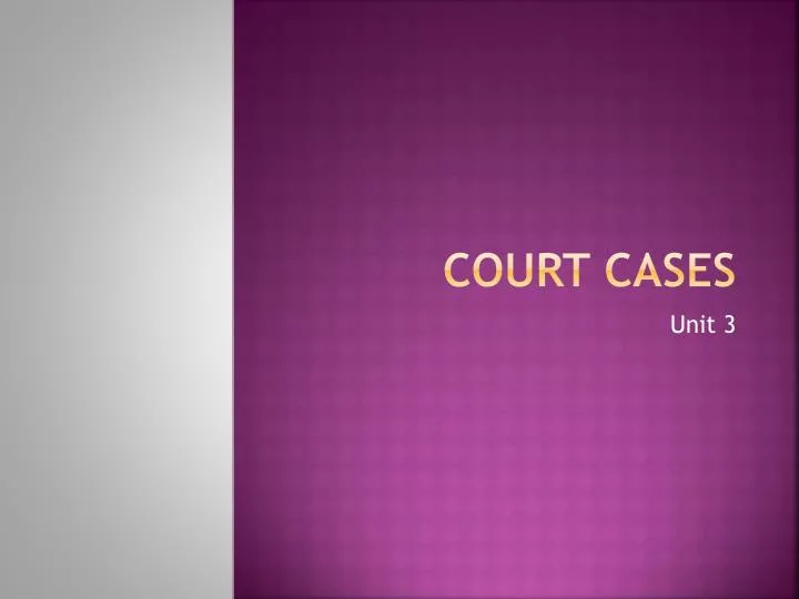 PPT - Court Cases PowerPoint Presentation, free download - ID:2748427