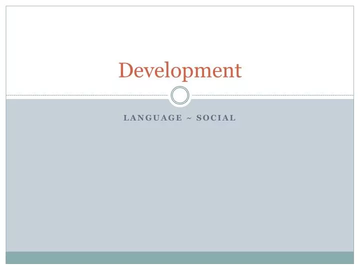 PPT - Development PowerPoint Presentation, free download - ID:2748675