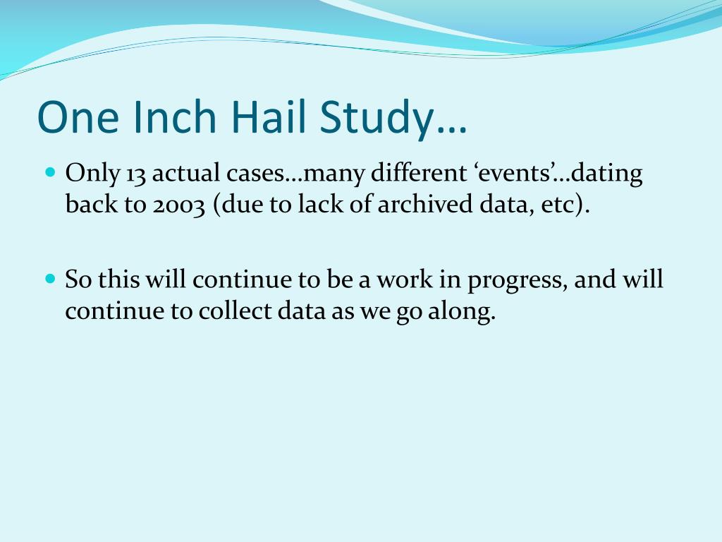 PPT - Climatology and Analysis of One-Inch Hail Events: A Comprehensive ...