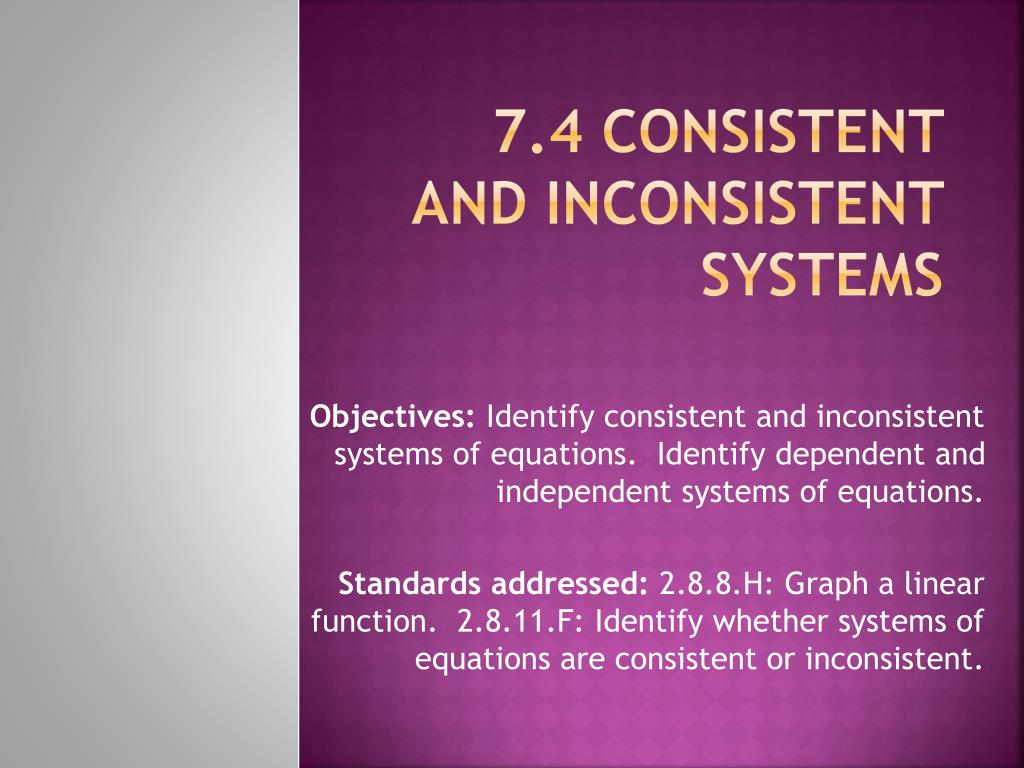 Ppt 7 4 Consistent And Inconsistent Systems Powerpoint Presentation