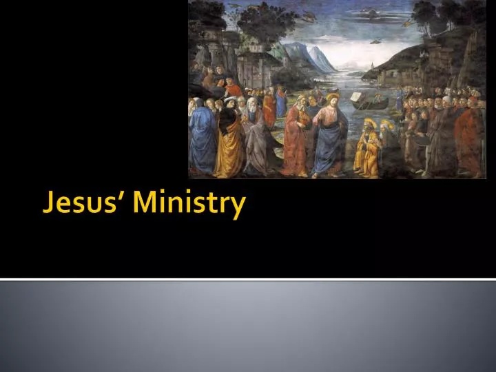 PPT - Jesus’ Ministry PowerPoint Presentation, free download - ID:2749796