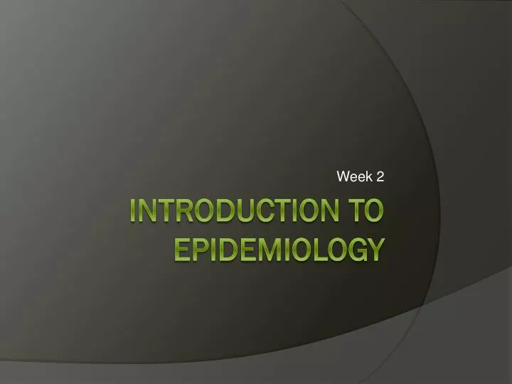 PPT - Introduction to epidemiology PowerPoint Presentation, free ...