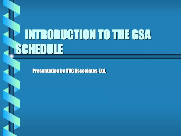 PPT - INTRODUCTION TO THE GSA SCHEDULE PowerPoint Presentation, free ...