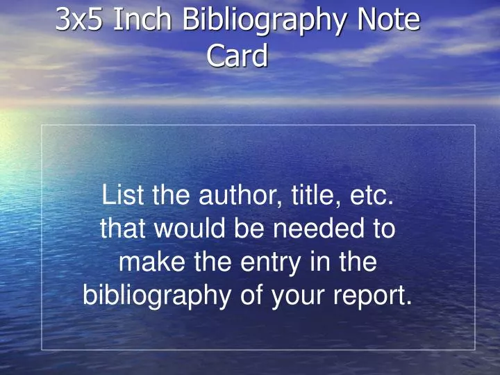 PPT - 3x5 Inch Bibliography Note Card PowerPoint Presentation, free download - ID:2750137