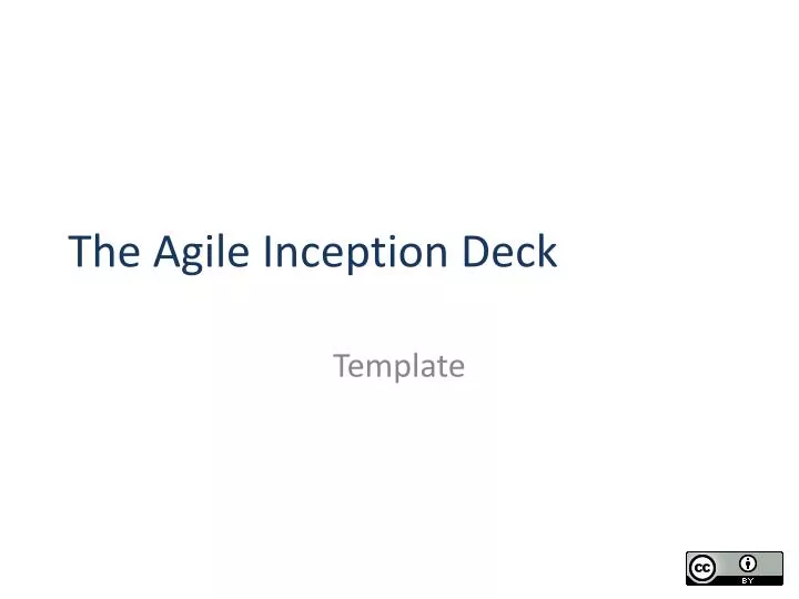 PPT - The Agile Inception Deck PowerPoint Presentation, free download ...