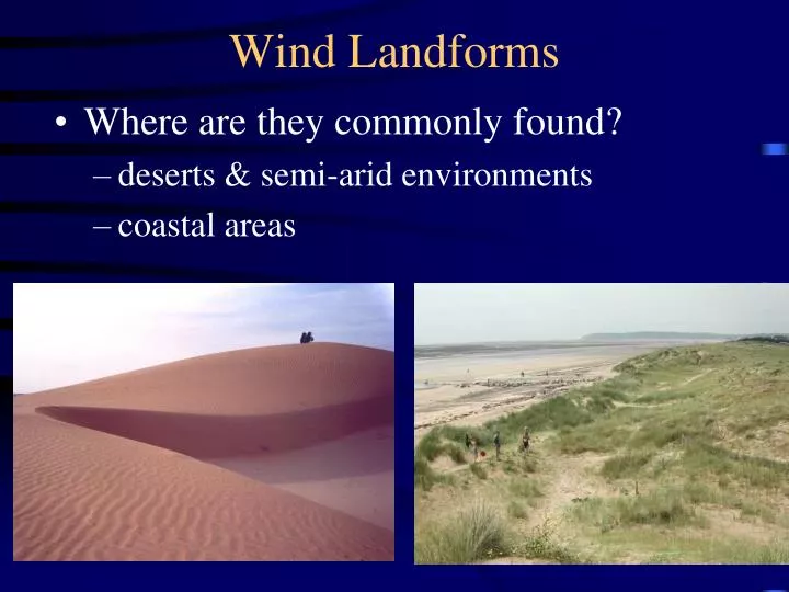 PPT - Wind Landforms PowerPoint Presentation, free download - ID:2750364
