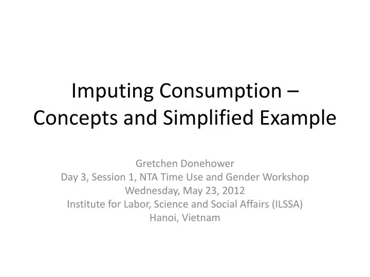 PPT - Imputing Consumption – Concepts and Simplified Example PowerPoint ...