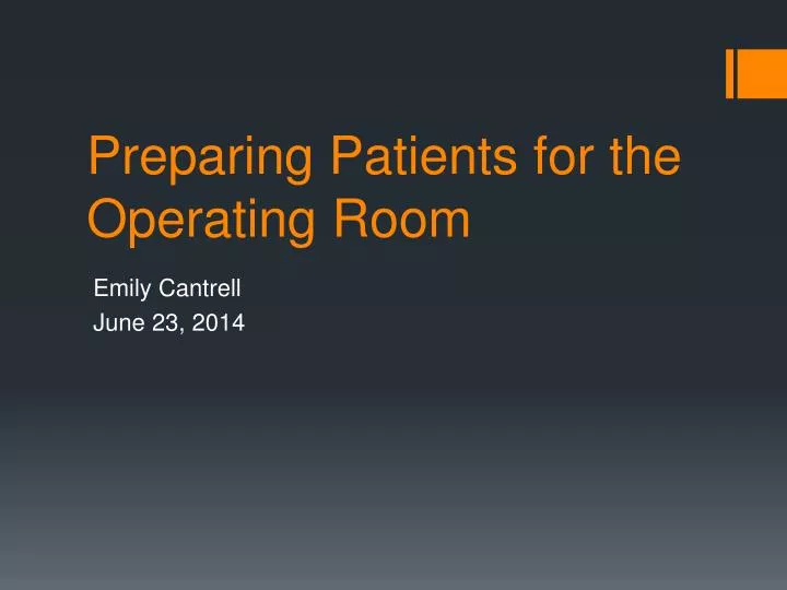 PPT - Preparing Patients for the Operating Room PowerPoint Presentation ...