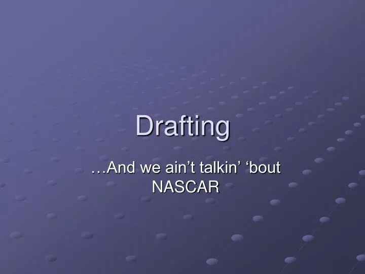 PPT - Drafting PowerPoint Presentation, free download - ID:2750667