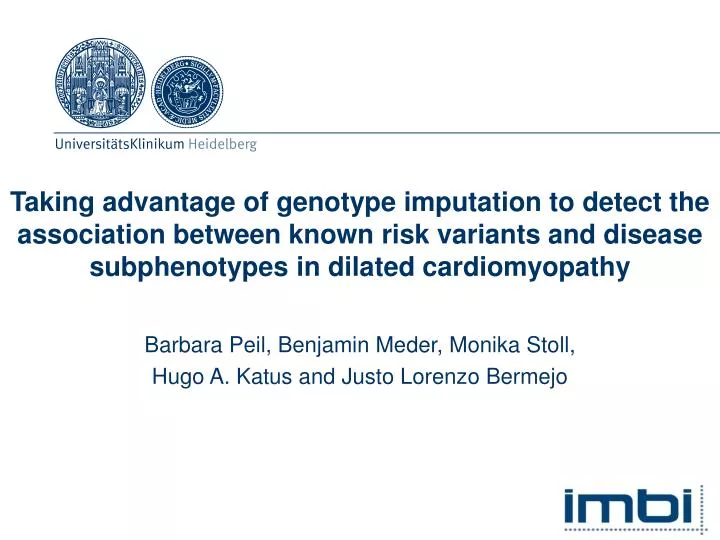 PPT - Barbara Peil, Benjamin Meder, Monika Stoll, Hugo A. Katus and ...