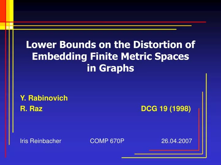 Ppt Lower Bounds On The Distortion Of Embedding Finite Metric Spaces