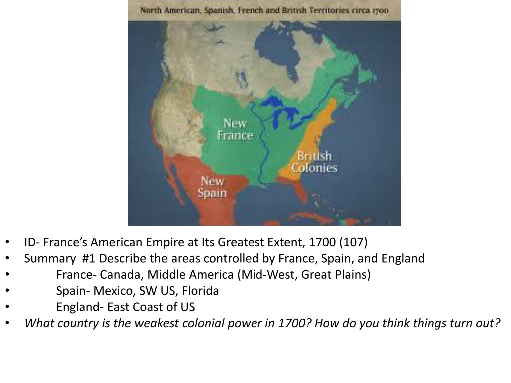 PPT - ID- France’s American Empire at Its Greatest Extent, 1700 (107 ...