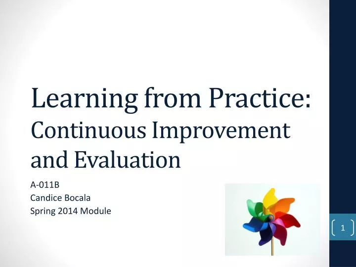 PPT - Learning from Practice: Continuous Improvement and Evaluation ...