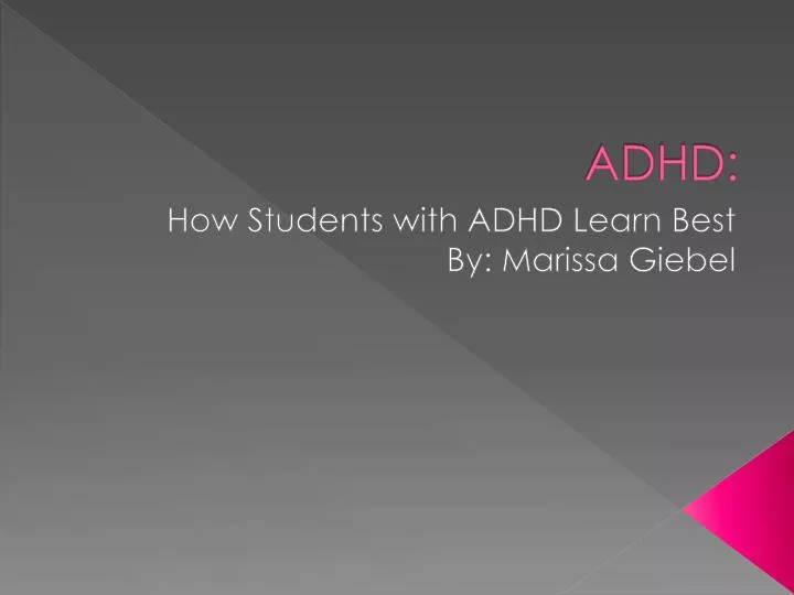 PPT - ADHD: PowerPoint Presentation, free download - ID:2750996