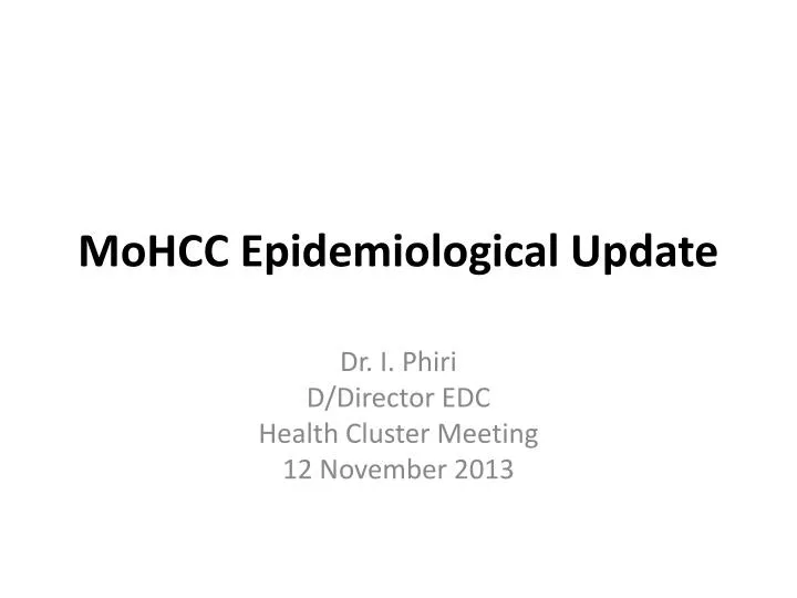 PPT - MoHCC Epidemiological Update PowerPoint Presentation, free ...