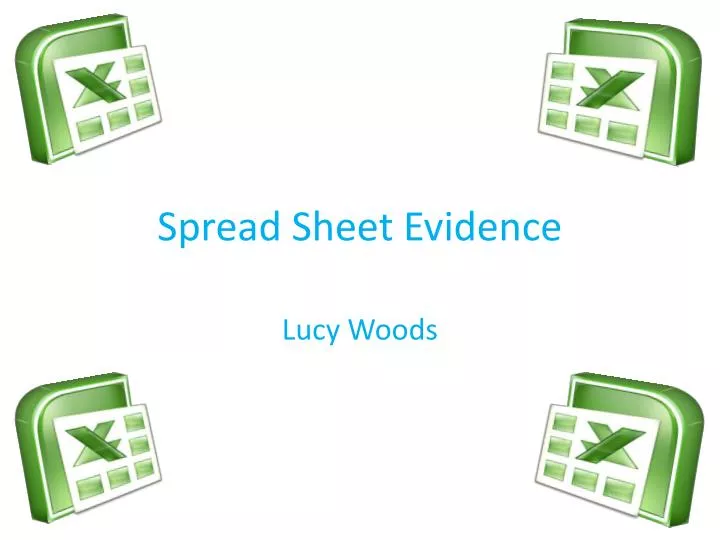 PPT - Spread Sheet Evidence PowerPoint Presentation, free download - ID ...