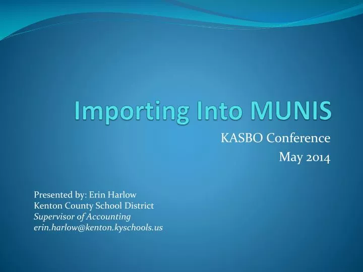 PPT - Importing Into MUNIS PowerPoint Presentation, free download - ID ...