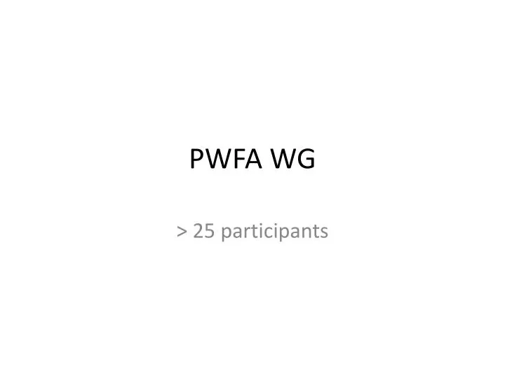 PPT - PWFA WG PowerPoint Presentation, free download - ID:2752063
