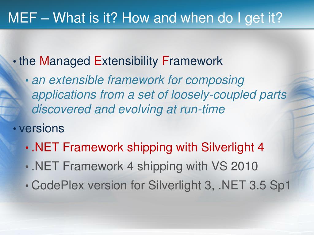 PPT - a guided tour of MEF in Silverlight 4 PowerPoint Presentation ... PPT - a guided tour of MEF in Silverlight 4 PowerPoint Presentation ...
