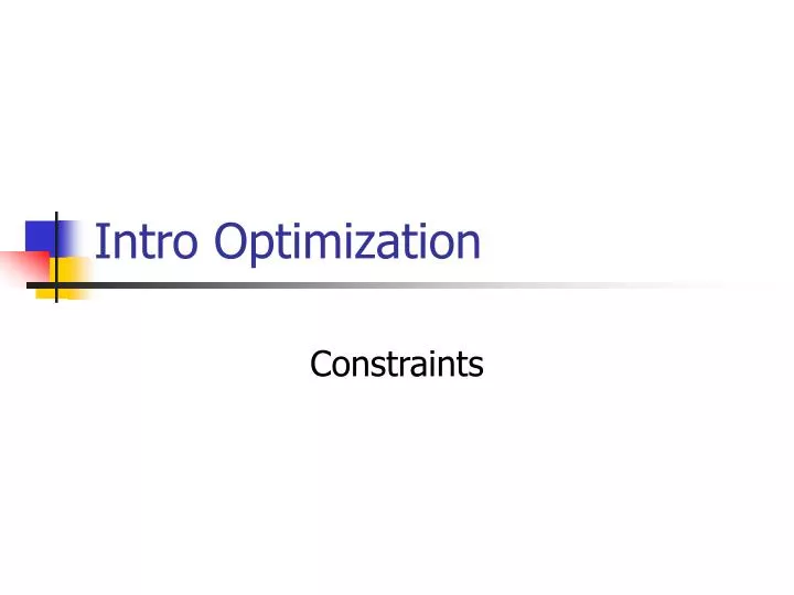 PPT - Intro Optimization PowerPoint Presentation, free download - ID ...