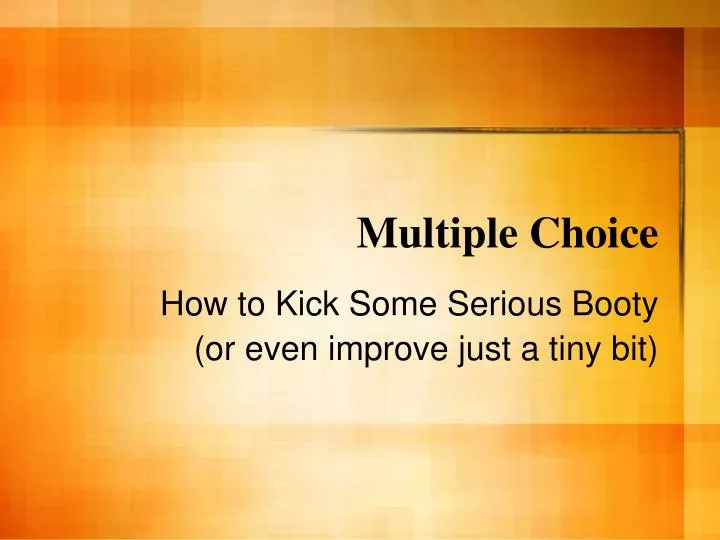 PPT - Multiple Choice PowerPoint Presentation, free download - ID:2752655