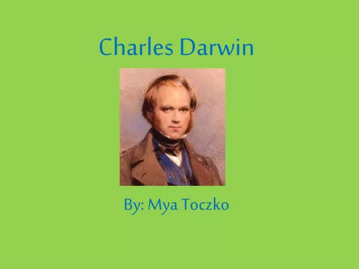 PPT - Charles Darwin PowerPoint Presentation, free download - ID:2752673