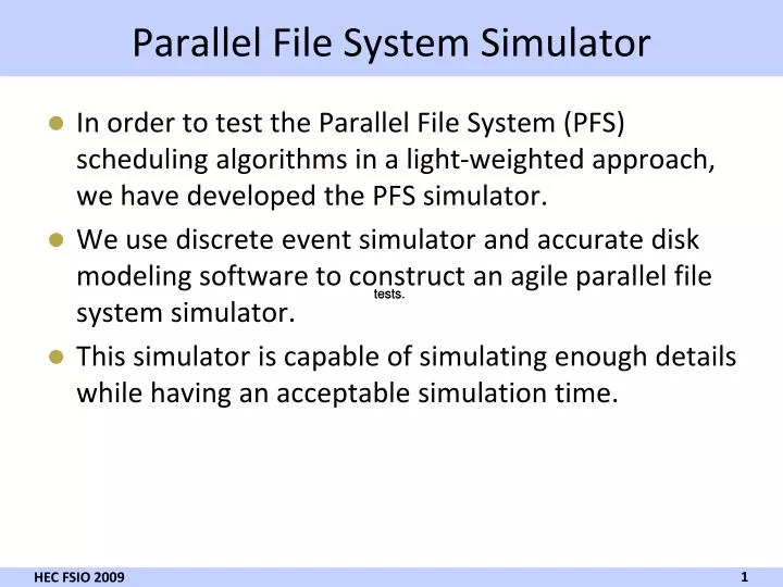 PPT - Parallel File System Simulator PowerPoint Presentation, free ... PPT - Parallel File System Simulator PowerPoint Presentation, free ...