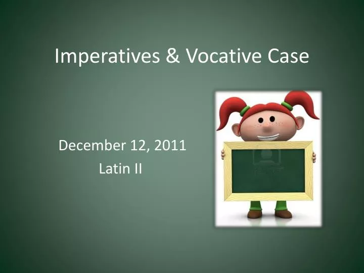PPT - Imperatives & Vocative Case PowerPoint Presentation, free ...