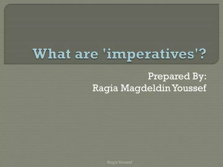 PPT - What are 'imperatives'? PowerPoint Presentation, free download ...