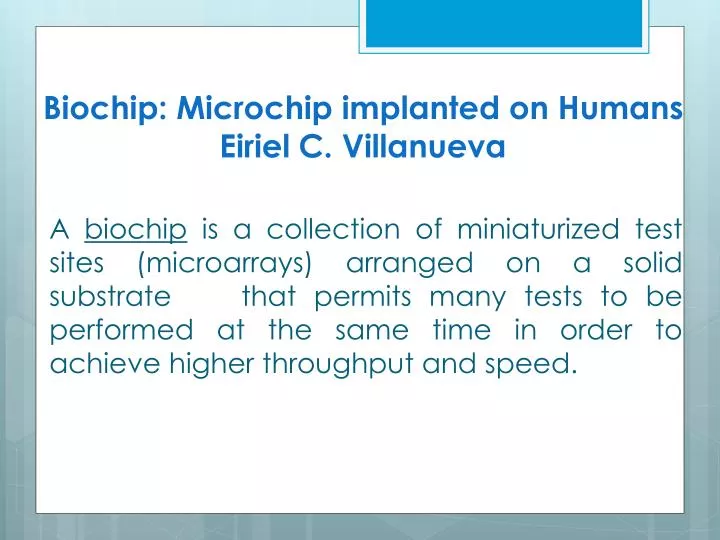PPT - Biochip: Microchip implanted on Humans Eiriel C. Villanueva ...
