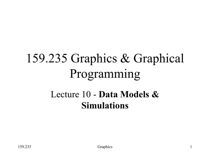 PPT - 159.235 Graphics & Graphical Programming PowerPoint Presentation ...