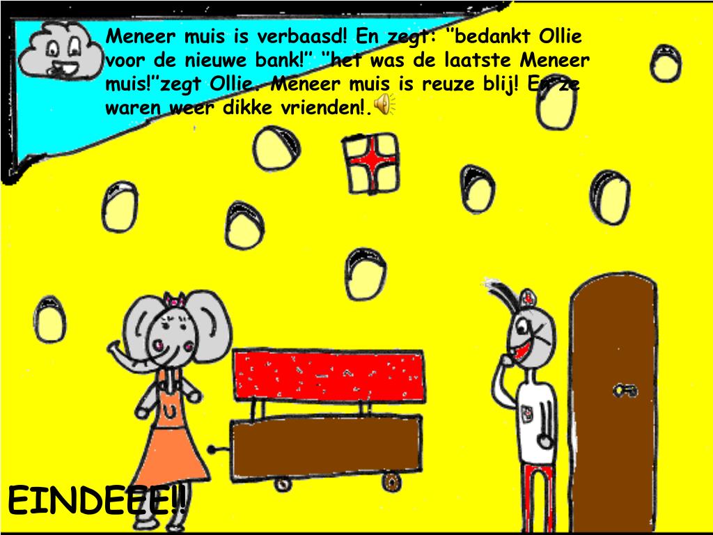 PPT - ‘’hee! Ollie je hebt een prikje nodig’’ zegt meneer Muis. Ollie ...